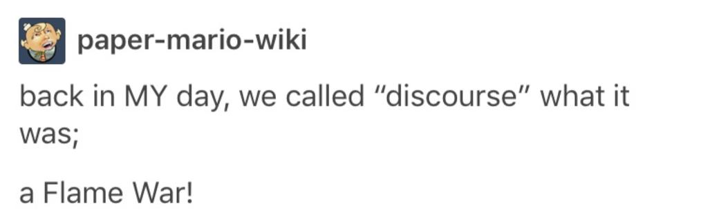 I mean...that's essentiallly what discourse is | Tumblr | Know Your Meme