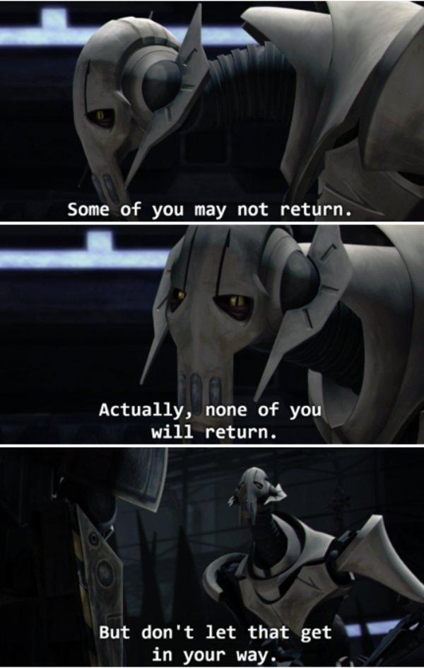 What a pep talk | General Grievous | Know Your Meme