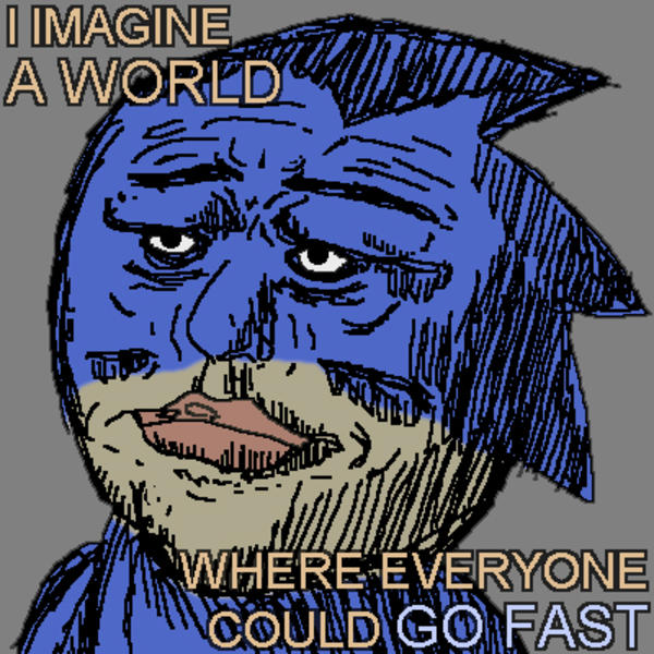 A Dream World | Gotta Go Fast | Know Your Meme