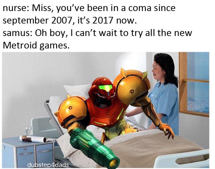 Samus can't wait | Sir, You've Been In A Coma | Know Your Meme