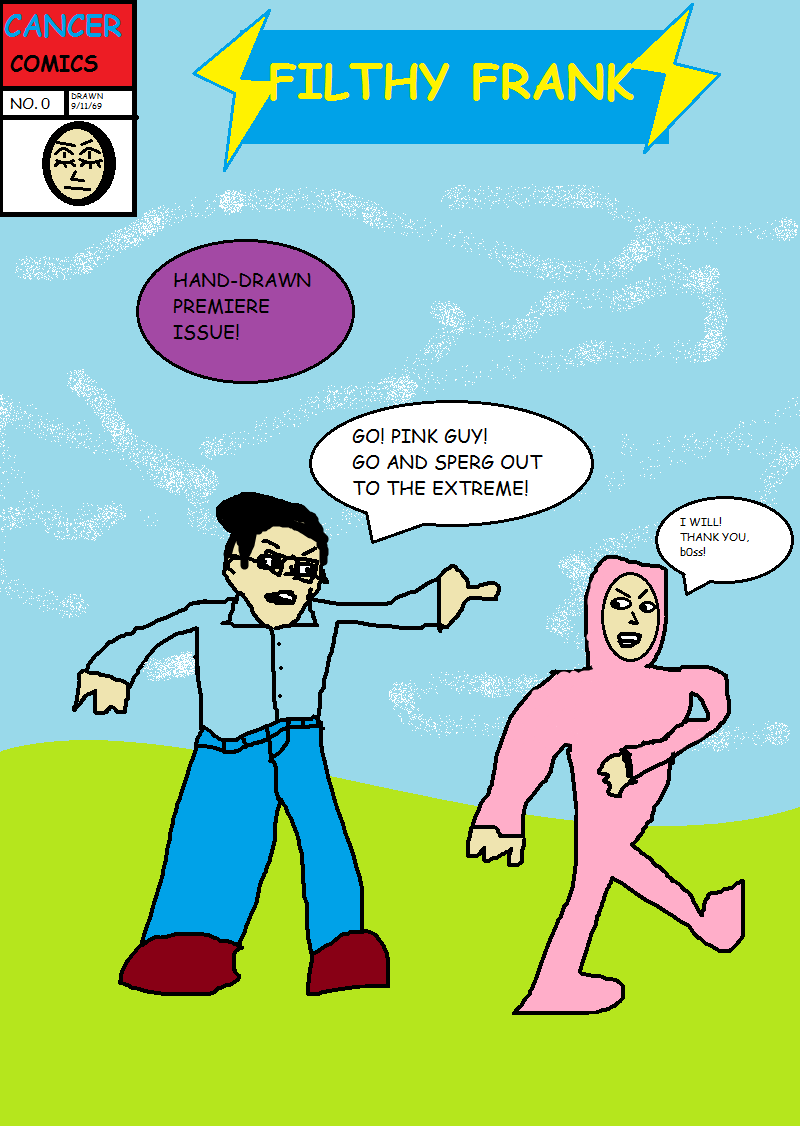 Can I habe boyfriend-free girl pls b0ss | Filthy Frank | Know Your Meme