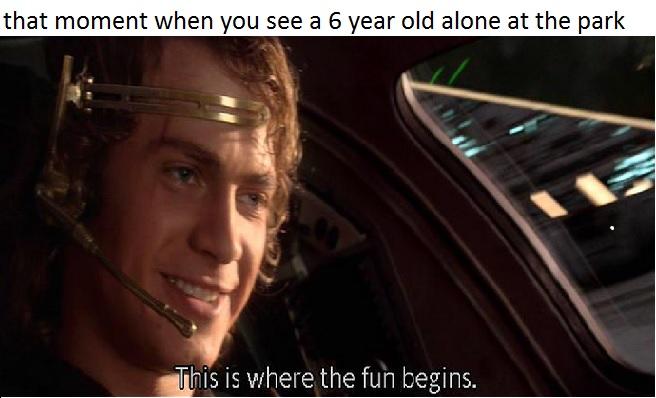 meme | This Is Where the Fun Begins | Know Your Meme