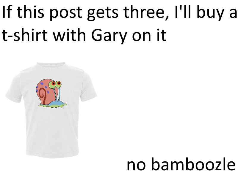 Gary the Snail shirt | Snails Sleep 3 | Know Your Meme