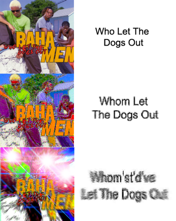 Who Let the Dogs Out? | Whomst | Know Your Meme