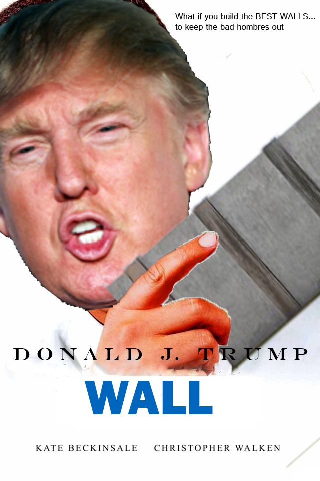 WALL by Donald J. Trump | Click | Know Your Meme