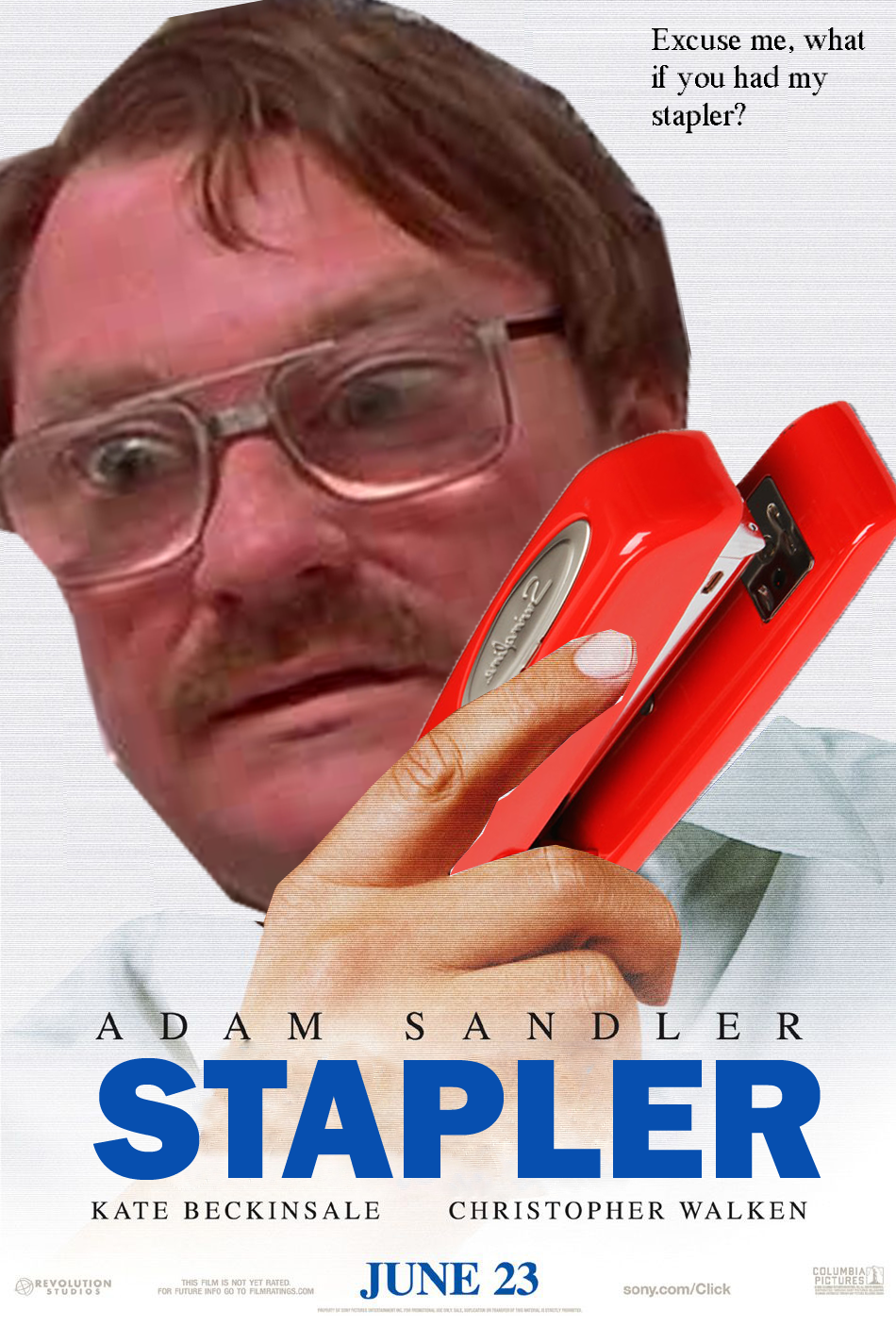 Excuse me, what if you had my stapler? | Click | Know Your Meme
