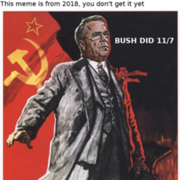 This Meme is from the future | Comrade Jeb! | Know Your Meme