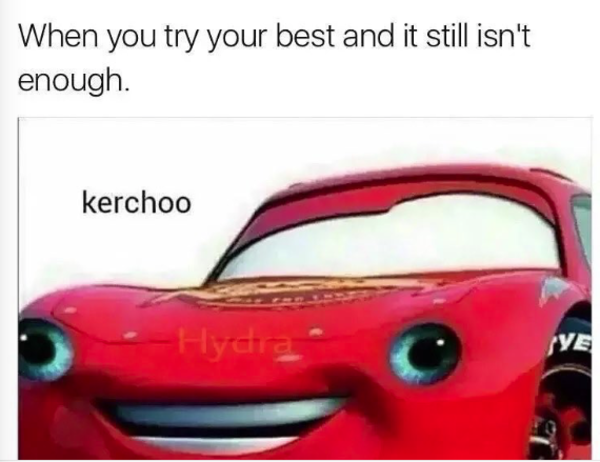 When you try your best and it still isn't enough | Lightning McQueen's ...