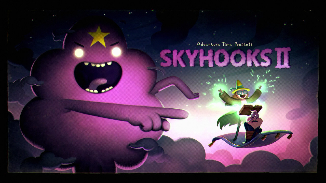 Skyhooks II | Adventure Time | Know Your Meme