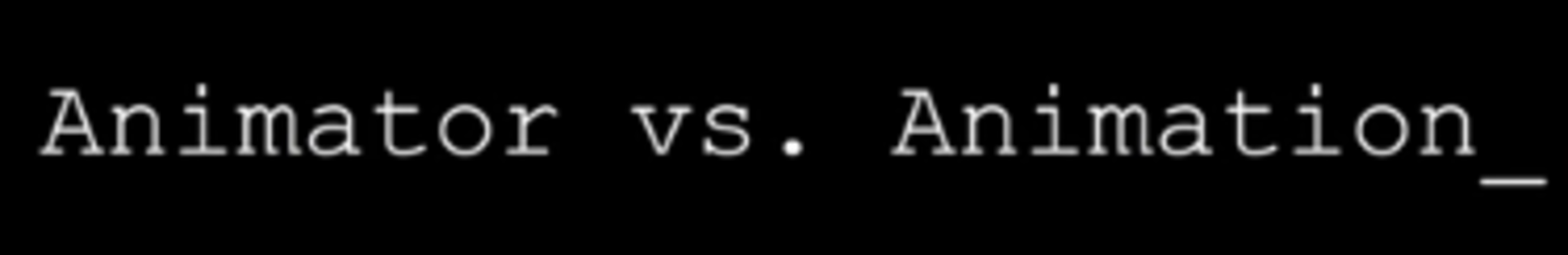 Animator Vs Animation title | Animator vs Animation | Know Your Meme