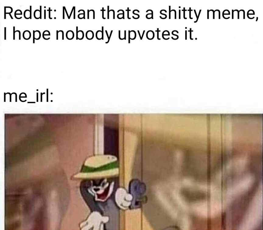 me_irl vs. the rest of reddit | Me IRL | Know Your Meme