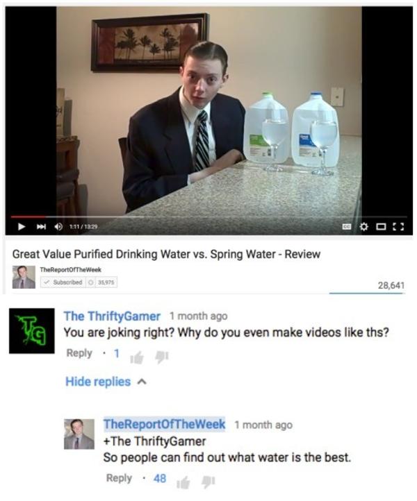 "So people can find out what water is the best." | TheReportOfTheWeek ...