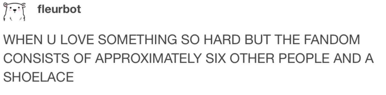 Frustratingly small fandoms | Tumblr | Know Your Meme