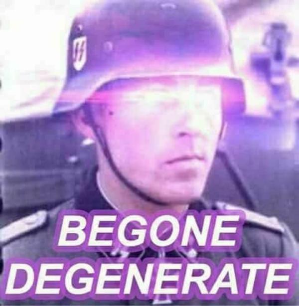 Begone, degenerate | Begone, Thot | Know Your Meme
