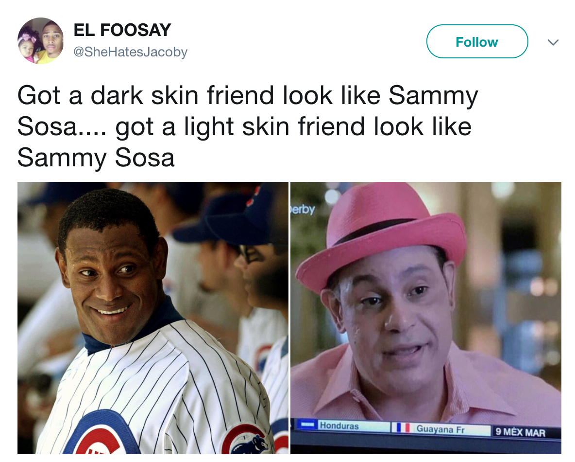 Got a Dark SKin Friend | Sammy Sosa's Bleached Skin | Know Your Meme