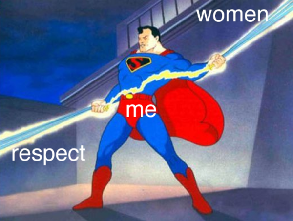 Superman Respect Women | Respect Women | Know Your Meme