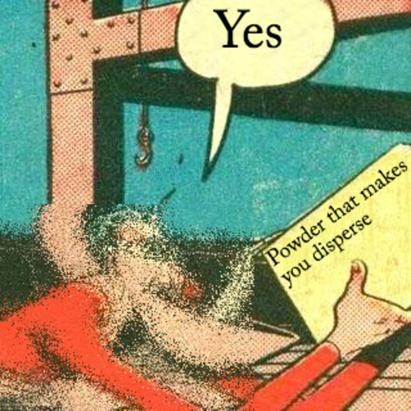 Do You Ever Just D I S P E R S E | Powder That Makes You Say "Yes ...
