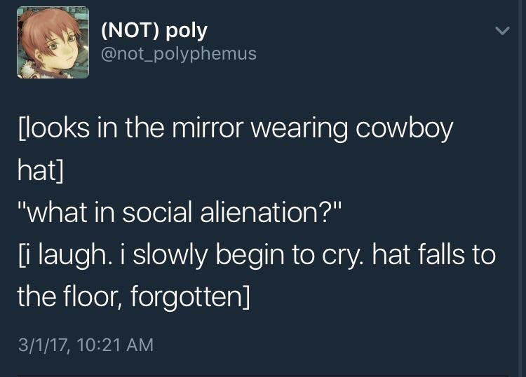 What in social alienation? | What in Tarnation | Know Your Meme