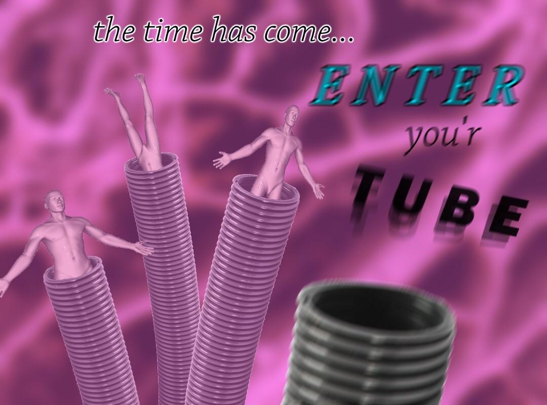 The time has come... ENTER your TUBE! | Surreal Memes | Know Your Meme