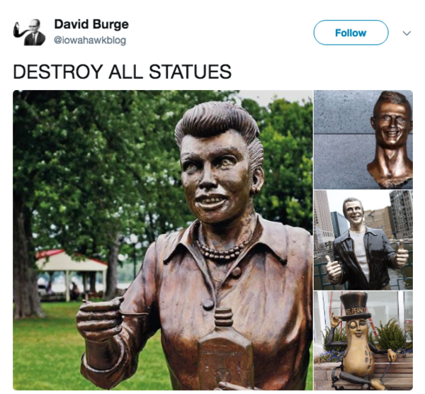 Destroy All Statues | Before the Liberals Find a Reason To Deface This ...