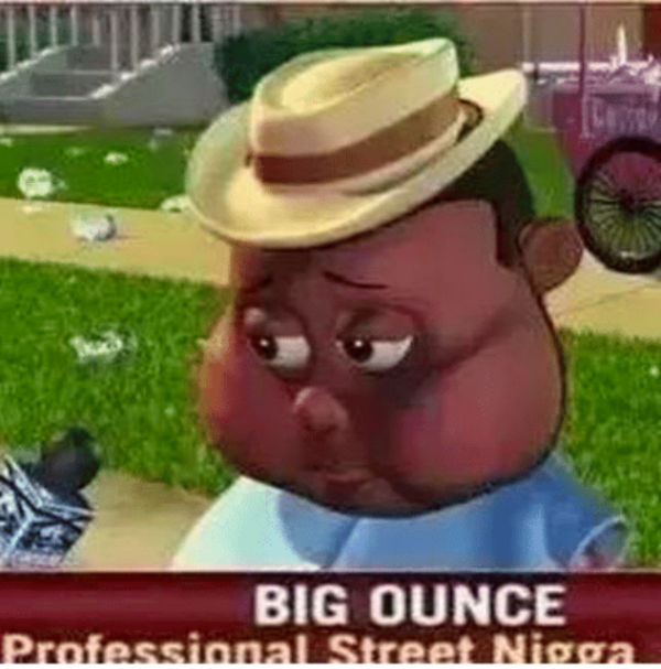 Big Ounce Big Ounce Know Your Meme big-ounce-big-ounce-know-your-meme