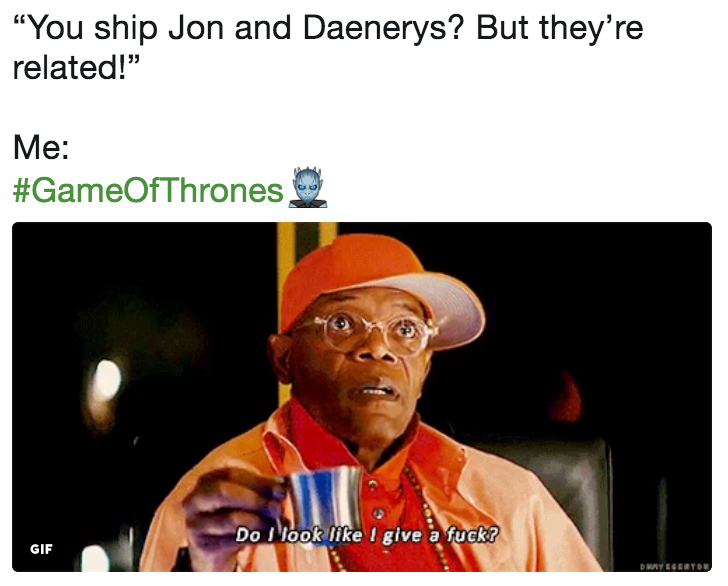 “You ship Jon and Daenerys? But they’re related!” | Jonaerys | Know ...