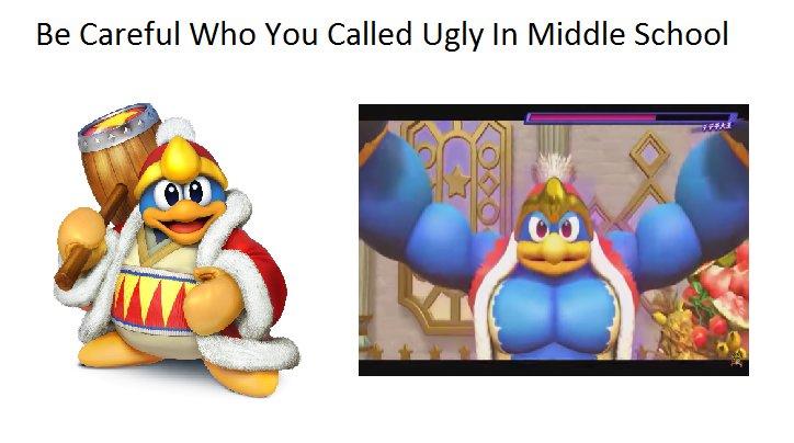 Be Careful Who You Call Ugly in Middle School | Buff Dedede | Know Your ...