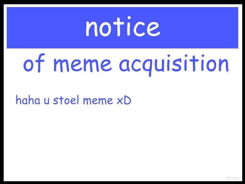 notice of meme acquisition (comic sans edition) | Notice of Meme ...