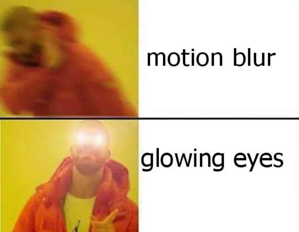 Motion blur / glowing eyes (drakposting) | Glowing Eyes / Laser Eyes ...