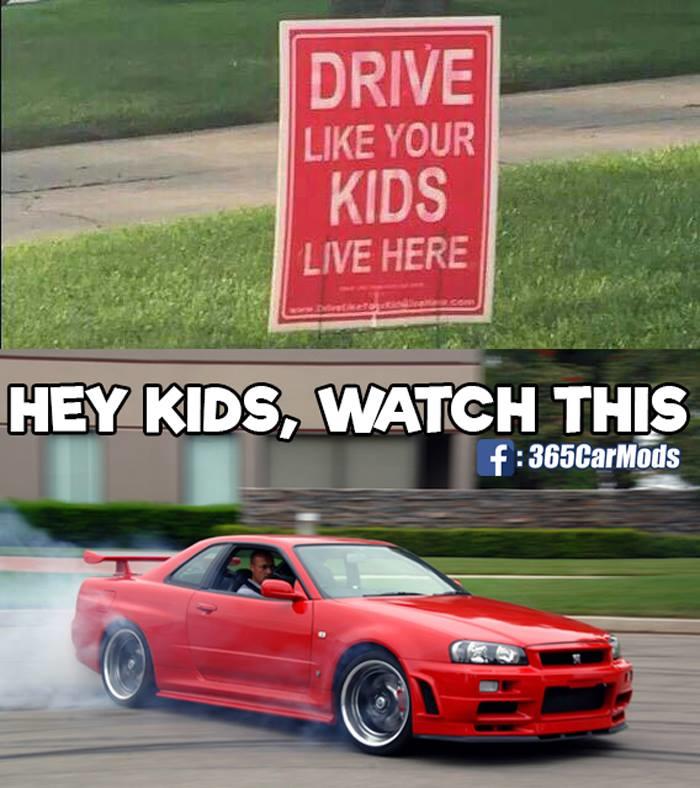 Hey Kids Watch This | Drive Like Your Kids Live Here | Know Your Meme