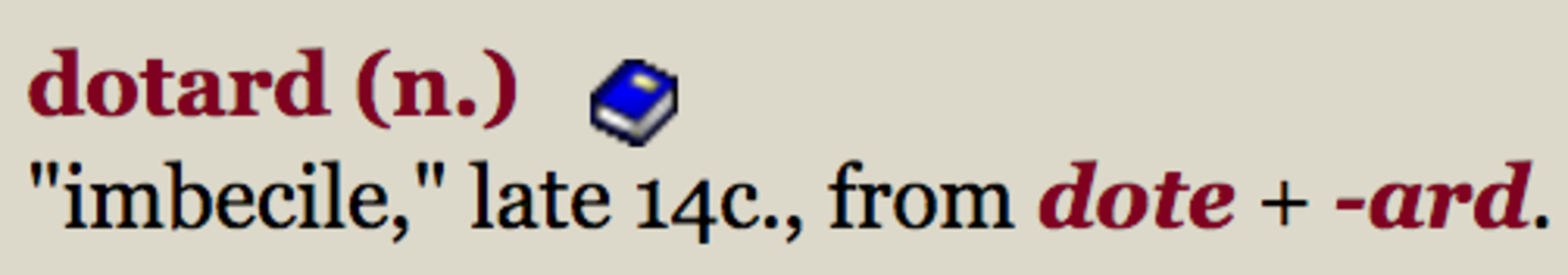 Dotard Eptymology | Dotard | Know Your Meme