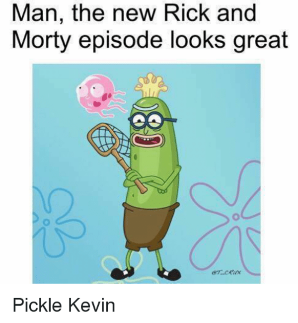 PIckle Kevin | Pickle Rick | Know Your Meme