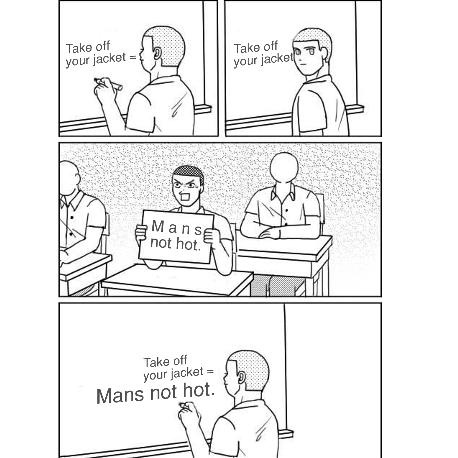 Mans Not Hot Cheating In Class Know Your Meme mans-not-hot-cheating-in-class-know-your-meme
