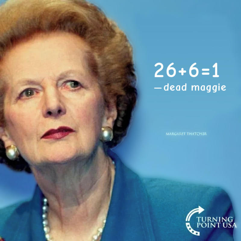 26+6=1 | Turning Point USA | Know Your Meme