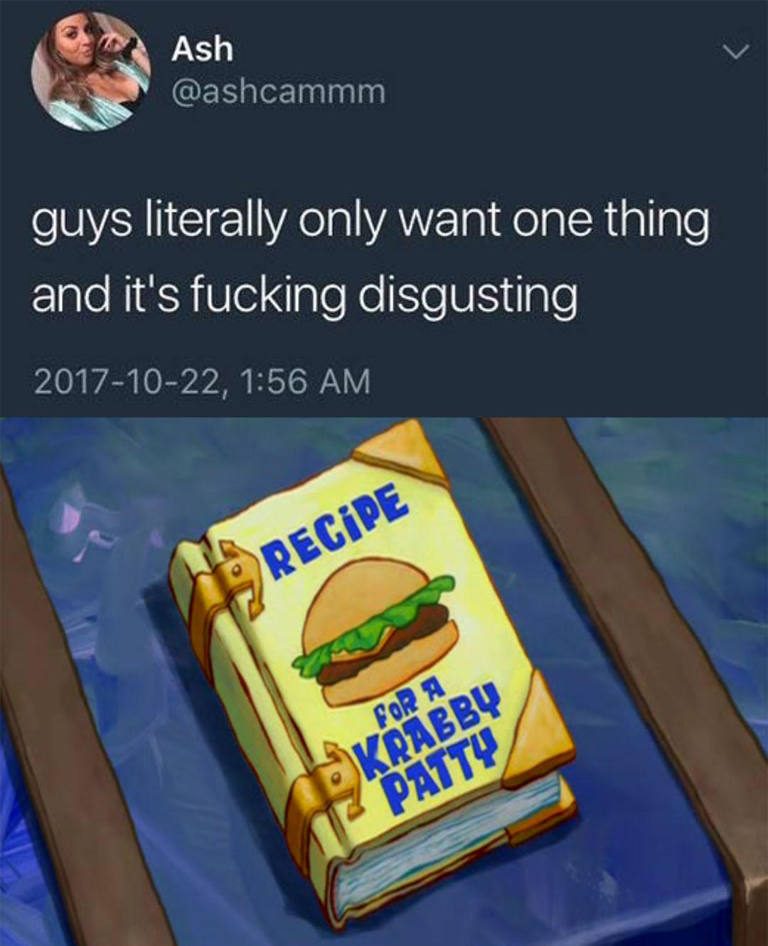 Guys Want 1 Thing and it's disgusting | Guys Literally Only Want One Thing And It's Fucking ...