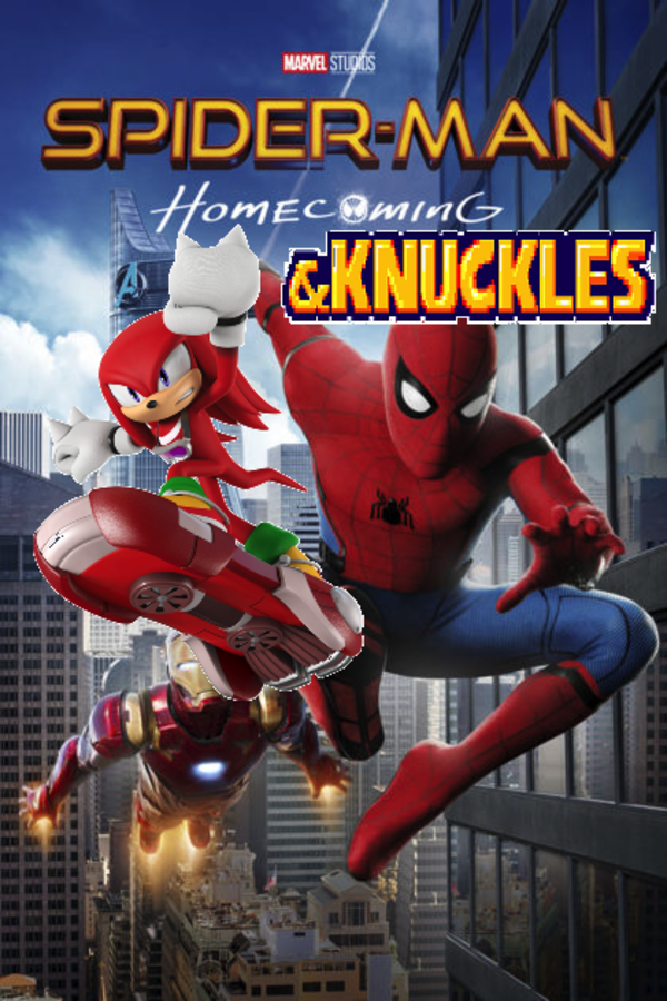 Spider-Man Homecoming & Knuckles | & Knuckles | Know Your Meme