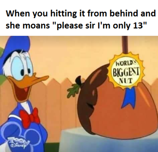When You Hitting It From Behind And She Moans Please Sir Im Only 13 8664