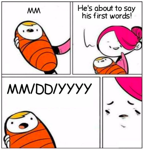 MM/DD/YYYY | OMG His First Word | Know Your Meme