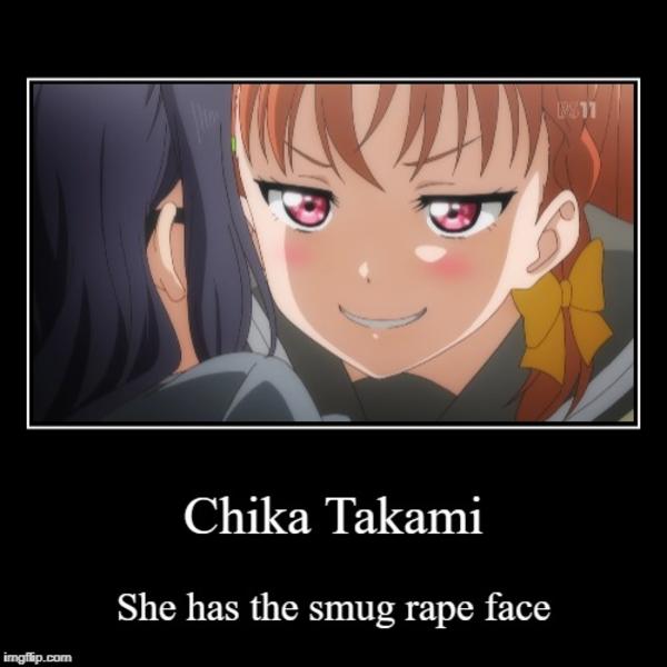 Chika Takami: she has a smug rape face | Rape Face | Know Your Meme