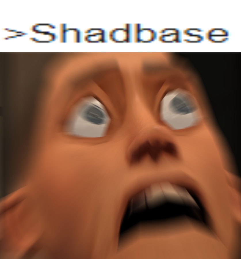 oh shit boi | >Shadman | Know Your Meme