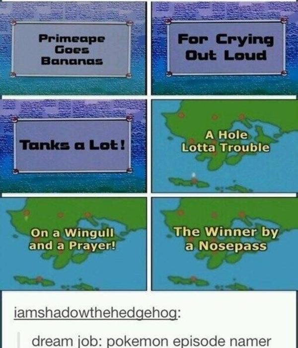 My dream job | Pokémon | Know Your Meme