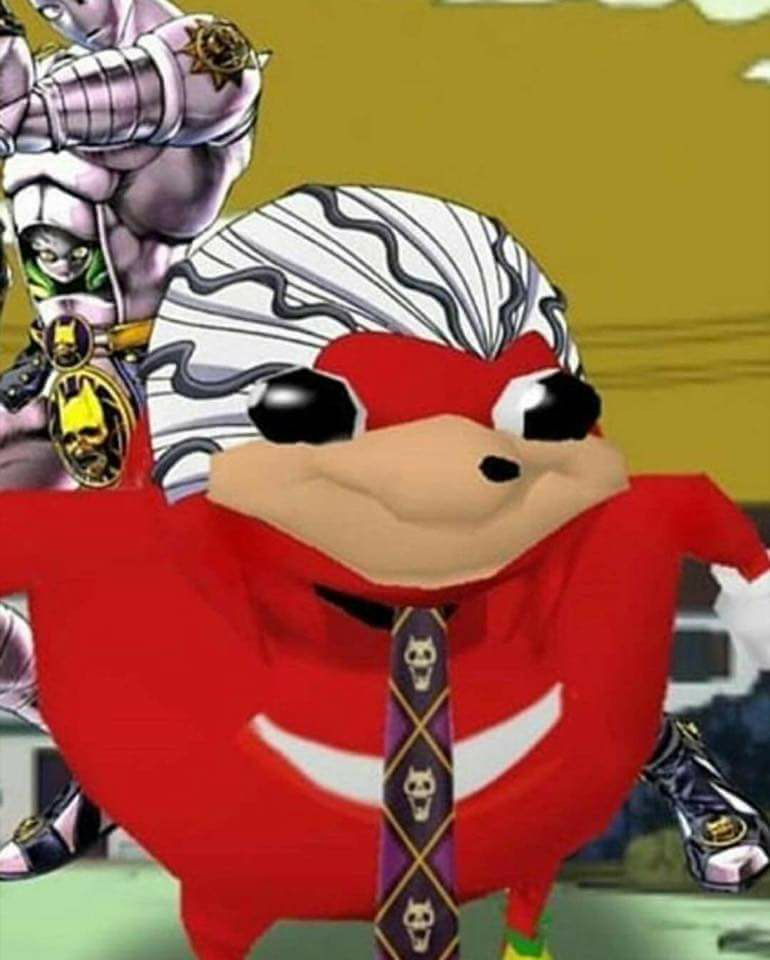 Killer Queen has already spit on the door knob. | Ugandan Knuckles ...