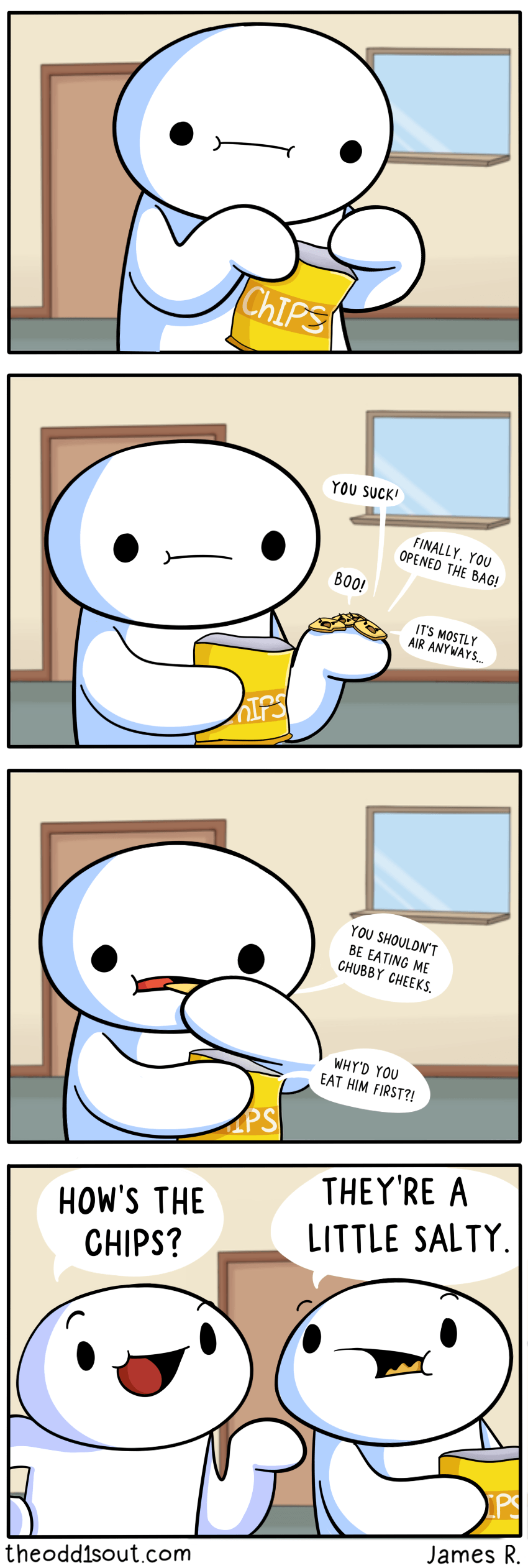 How are the chips? | TheOdd1sOut | Know Your Meme
