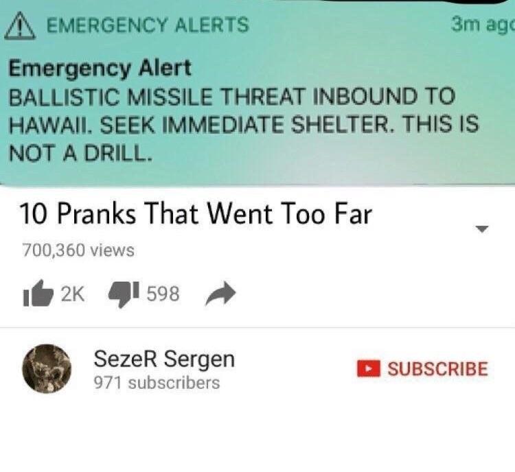 10 pranks that went too far | Hawaii Missile False Alarm | Know Your Meme