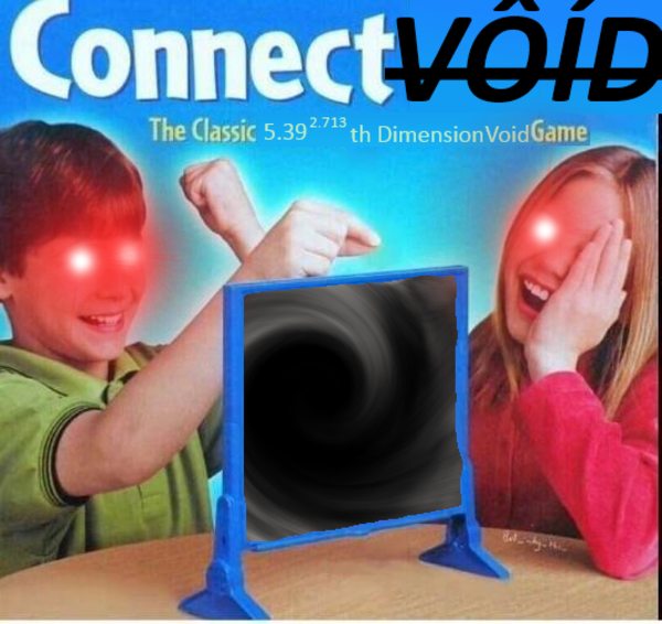 Feed the Void | Connect Four | Know Your Meme