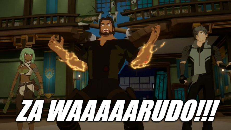Za Warudo!!! | RWBY | Know Your Meme