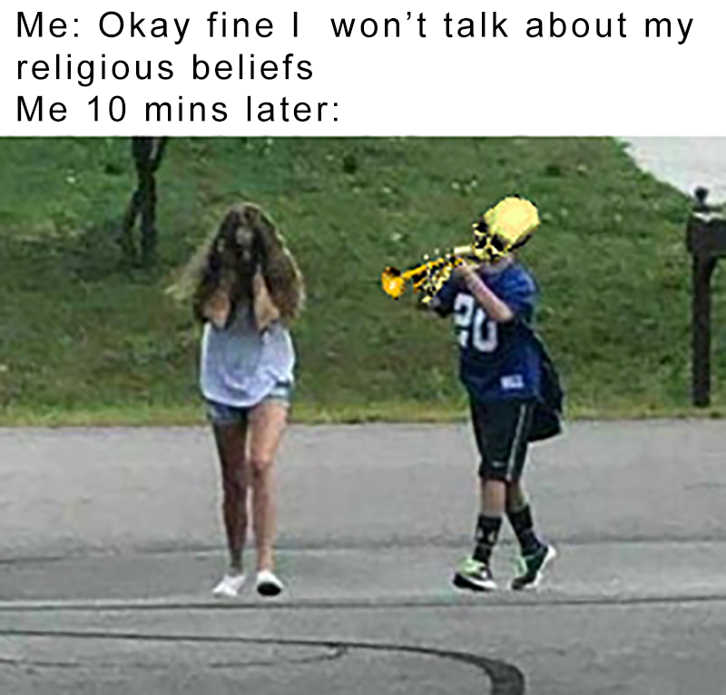 Okay Fine I Won t Talk About My Religious Beliefs Trumpet Boy Know Your Meme okay-fine-i-won-t-talk-about-my-religious-beliefs-trumpet-boy-know-your-meme