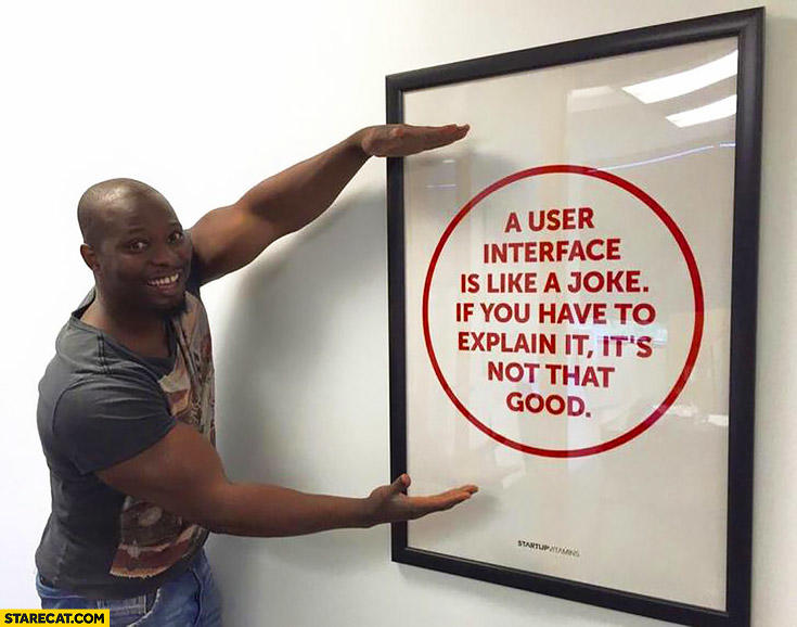 A user interface is like a joke | Mildly Interesting | Know Your Meme