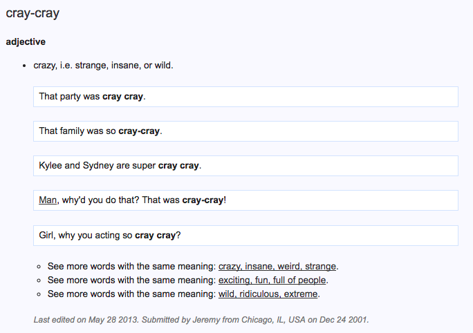 Cray Cray Defition | Cray Cray | Know Your Meme