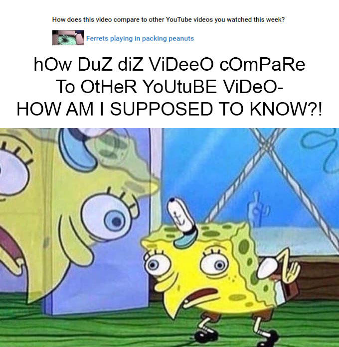 When YouTube asks you to compare a video on your timeline | Mocking ...